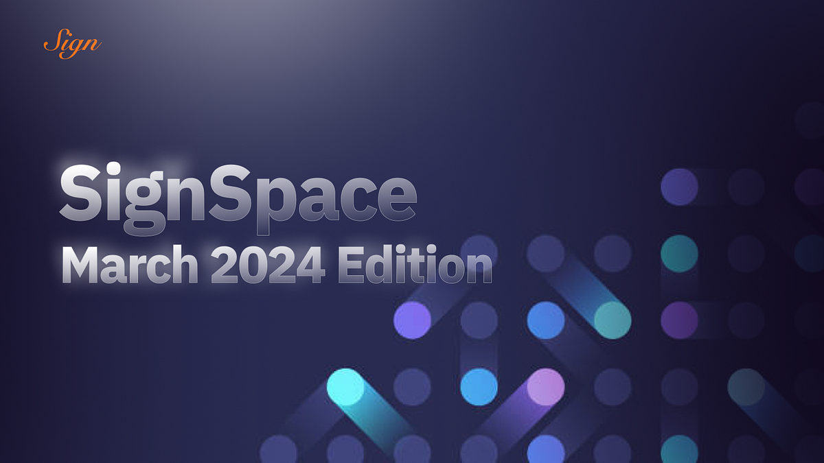 SignSpace Mar 2024. SignSpace, your monthly rendezvous with… | by LJ ...