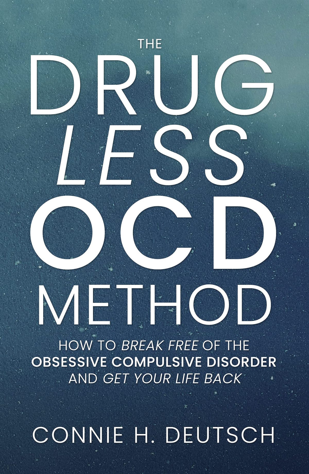 [EPUB]-The Drugless OCD Method: How to Break Free of the Obsessive ...