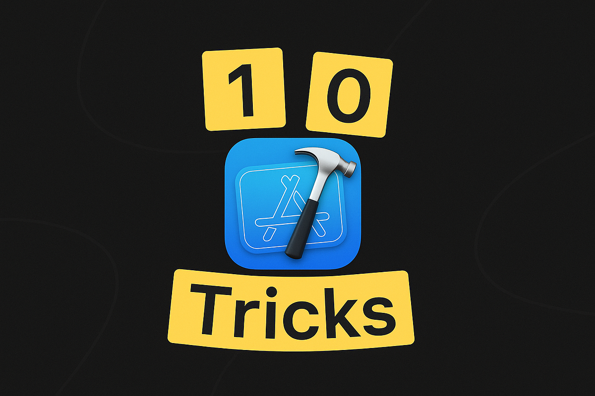10 Xcode Tricks Every iOS Developer Should Know to Boost Productivity | by Mobile App Developer ...