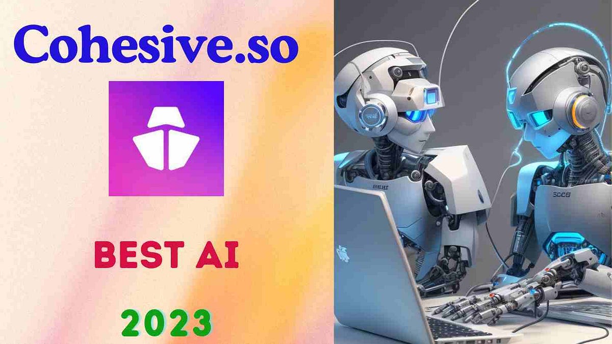 Experience Content Creation Like Never Before With “Cohesive.so” | by Ahmed Bahaa Eldin | Sep ...