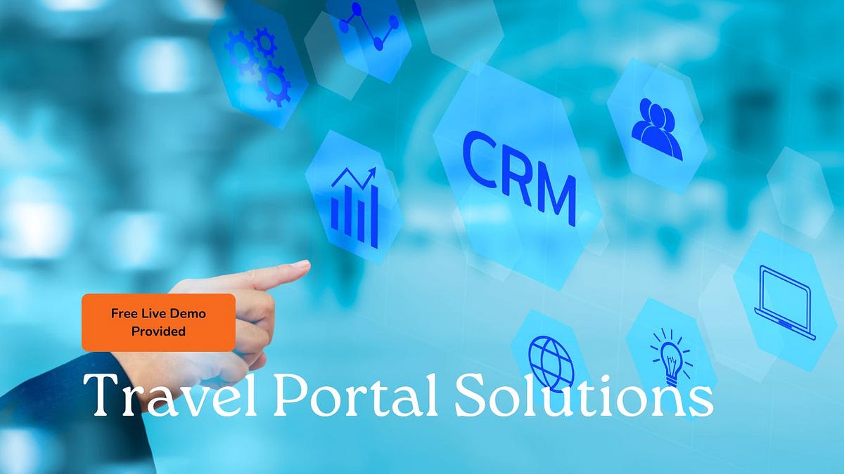 What Are Travel Portal Solutions? | by helloGTX | Medium