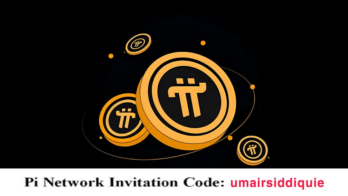 Pi Network Invitation Code: umairsiddiquie | by Umair Siddiquie | Medium
