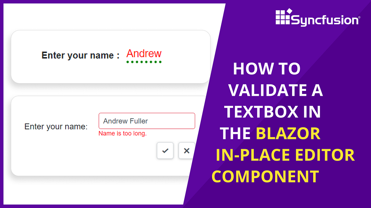 How to Validate a Textbox in the Blazor In-Place Editor component - Arun Raj - Medium