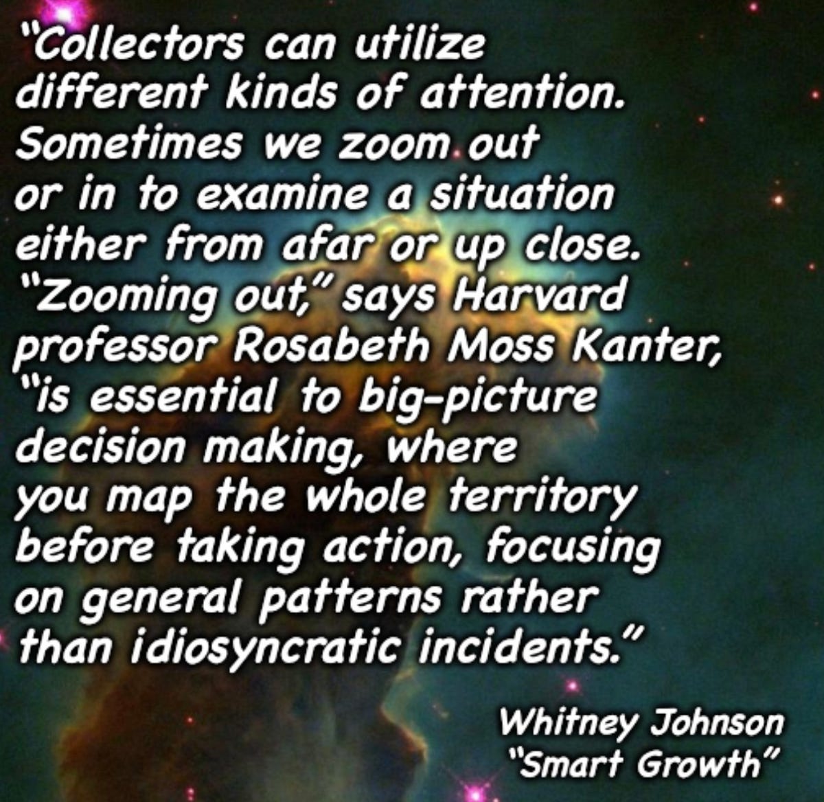 “Collectors can utilize different kinds of attention. Sometimes we zoom ...