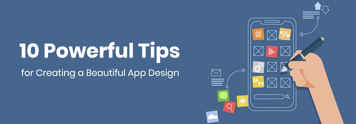 10 Powerful Tips for Creating a Beautiful App Design | by UIDesignz ...