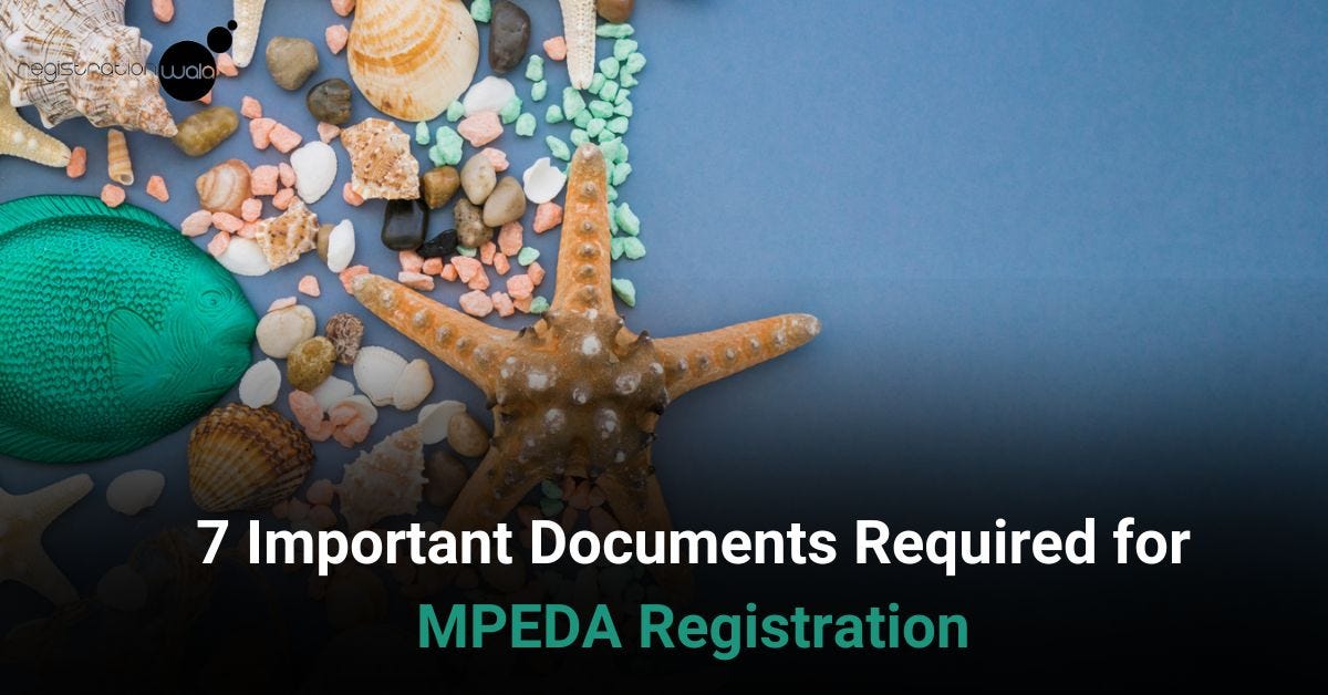 7 Important Documents Required for MPEDA Registration | by Singhania ...