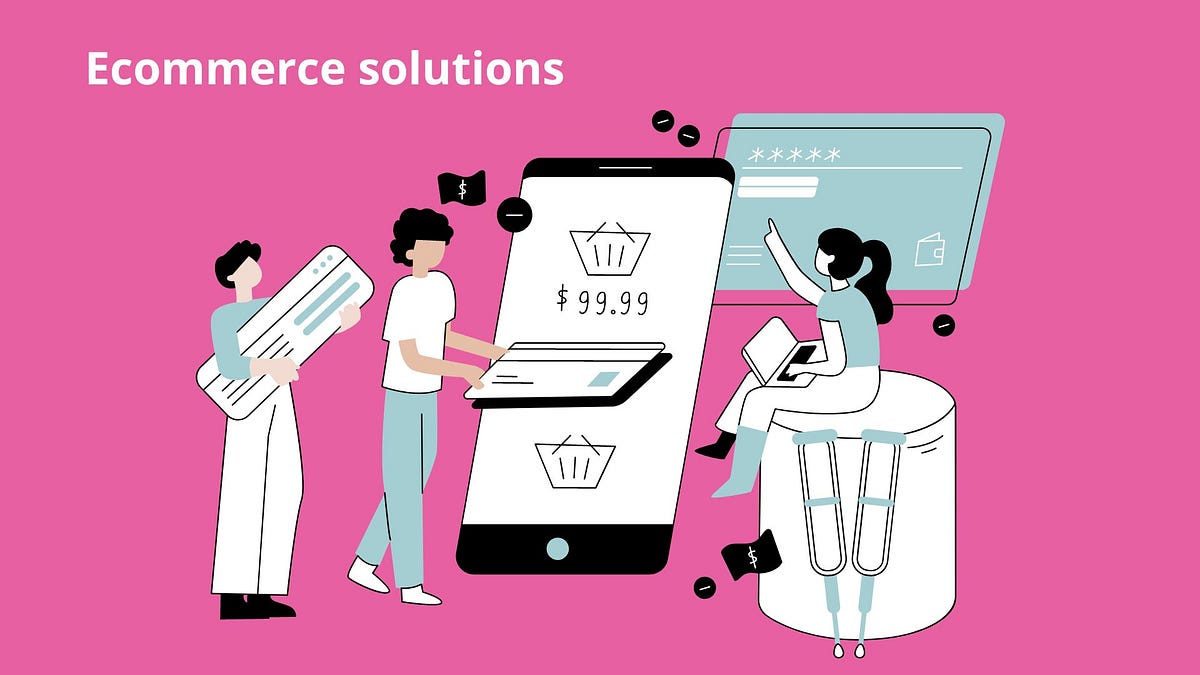 The Complete Guide to eCommerce Solutions and How They Can Benefit Your Bottom Line | by Salma ...