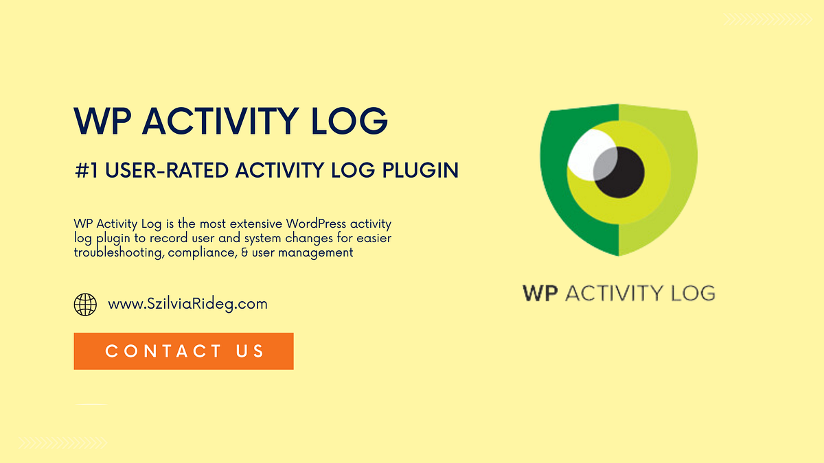 Wp Activity Log — The 1 User Rated Activity Log Plugin By Szilvia Rideg May 2024 Medium