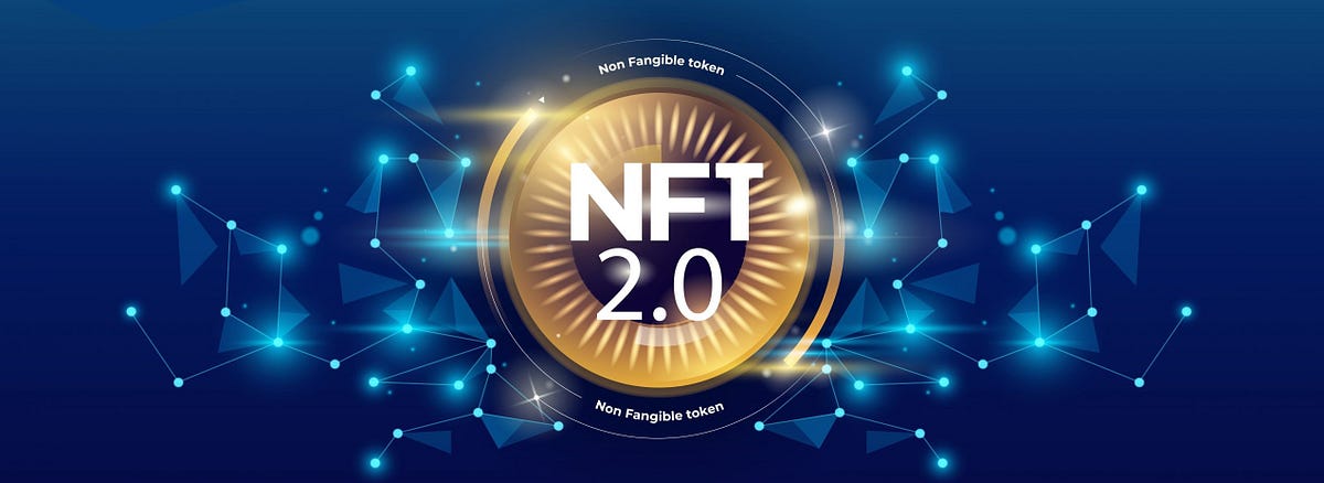 NFT 2.0: The NEW Evolution in Cryptocurrency | by Ali Farhani | Medium
