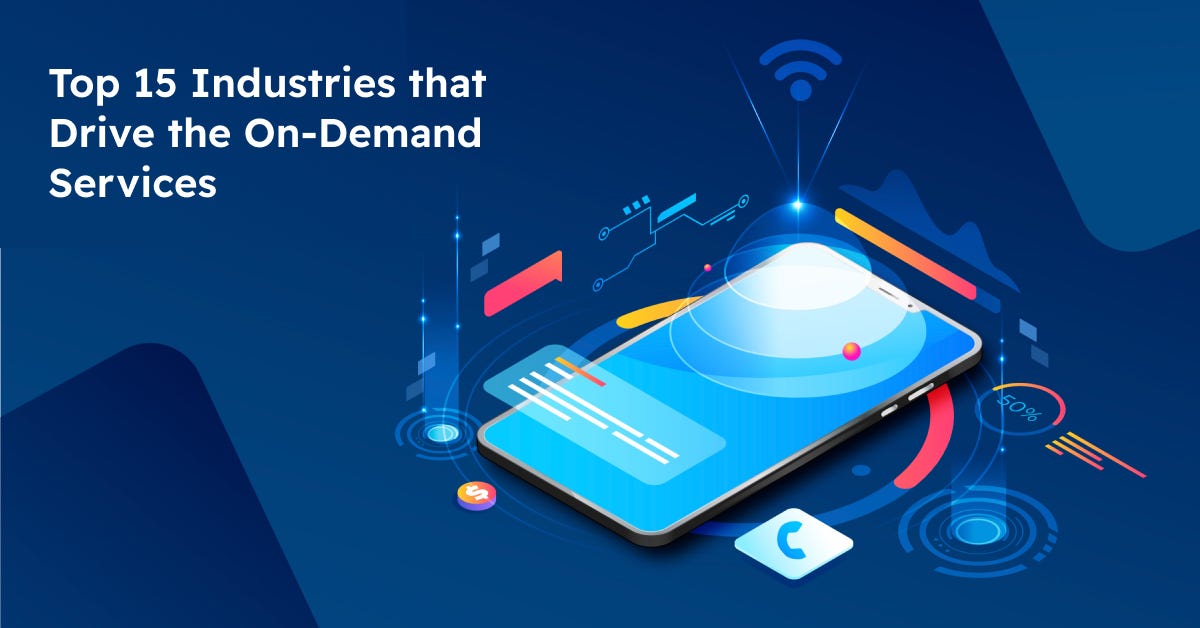 Top 15 Industries that Drive the On-Demand Services | by Deliverables ...