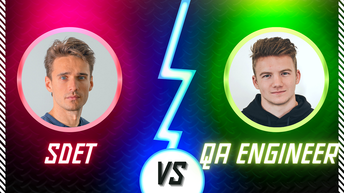 🚀SDET vs QA Engineer: Understanding the Distinctions🔍 | by InnovateQA | Medium