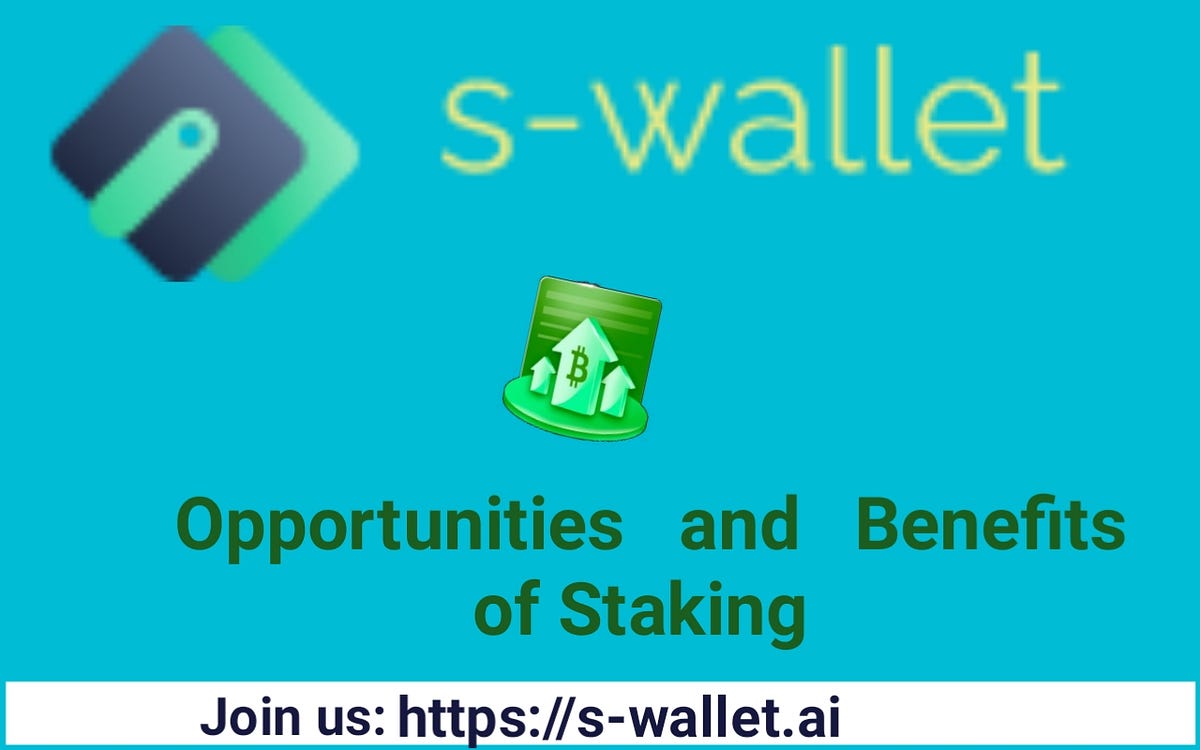Opportunities and Benefits of Staking | by Wisdomedem | Medium