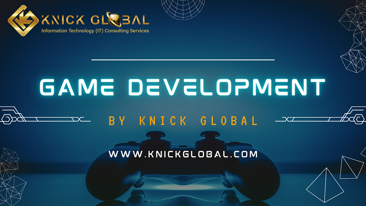 Game Dvelopment - Knick Global - Medium