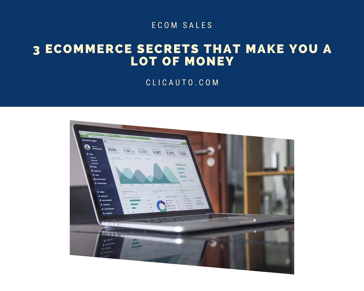 3 #ECOMMERCE #SECRETS THAT MAKE YOU A LOT OF #MONEY : | by Philippe ...