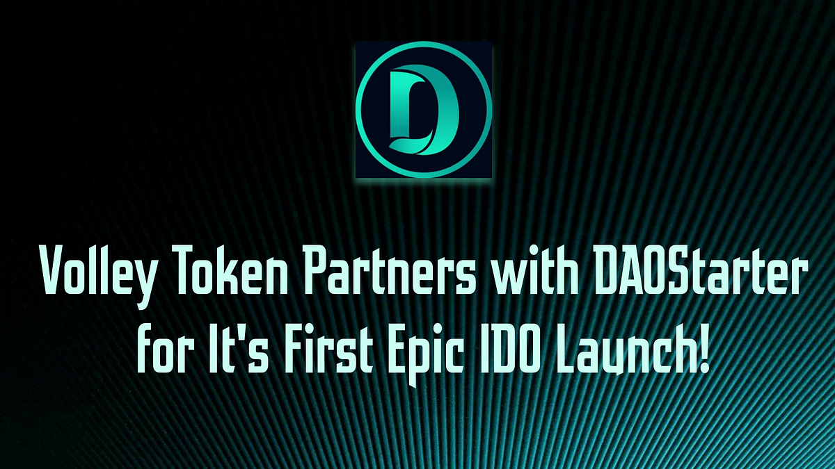 Breaking News: Volley Token Partners with DAOStarter for It's First ...