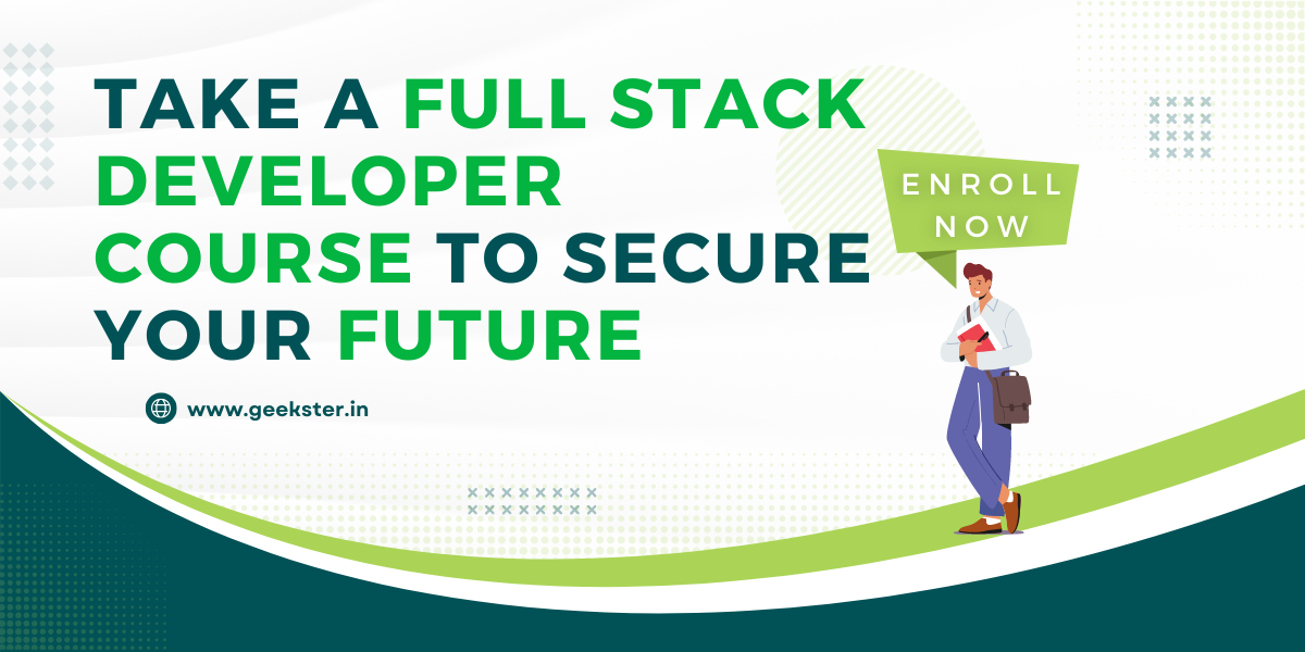 How You Can Future Proof Your Career With Full Stack Developer Course ...