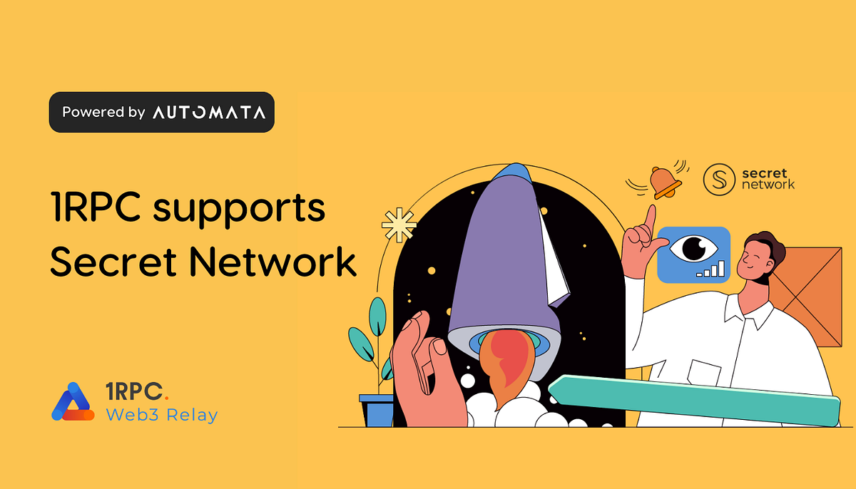 Bringing 1RPC to Secret Network. Users can now use 1RPC with Secret… | by Automata Network ...