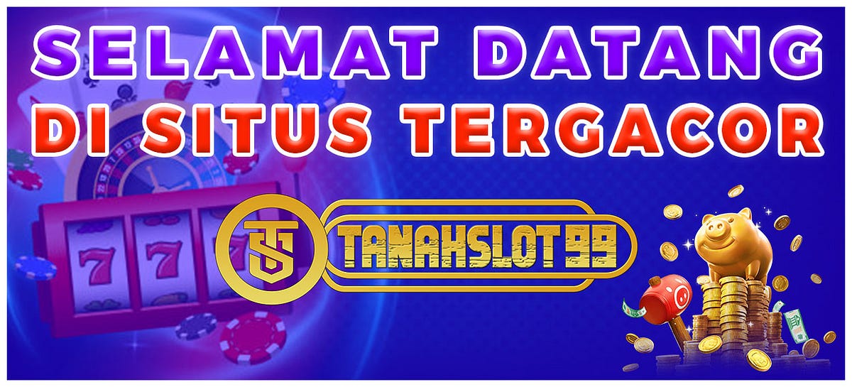 Tanahslot99 — Cara Memilih game Slot online Yang Berpotensi Mendapatkan Scatter | by tanah ...