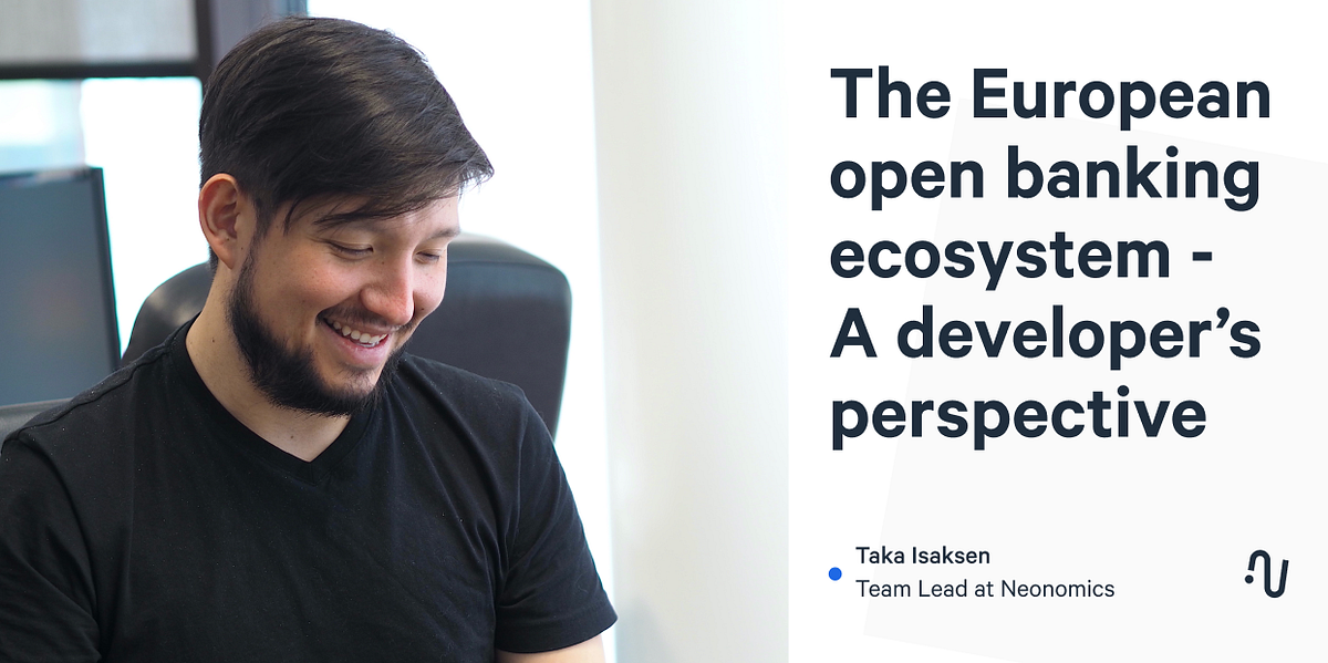 The European banking system: a developer’s perspective | by Neonomics ...