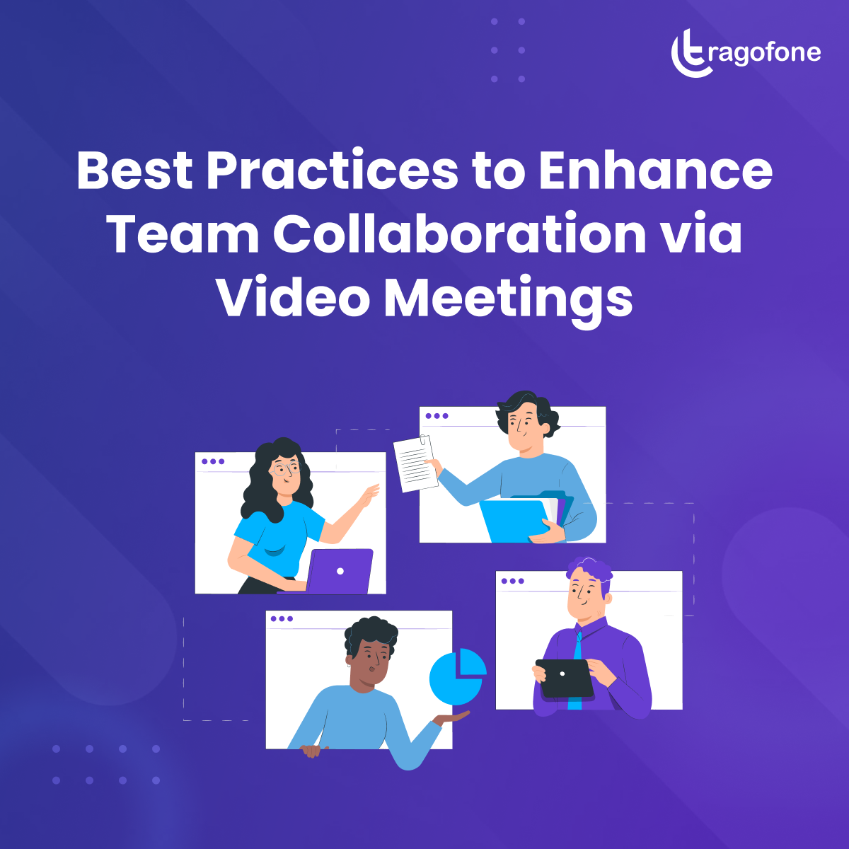 Best Practices to Enhance Team Collaboration via Video Meetings | by ...