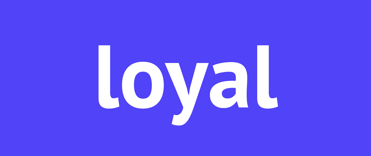 Loyal: Blockchain Rewards. What is Loyal? | by Loyal | Medium