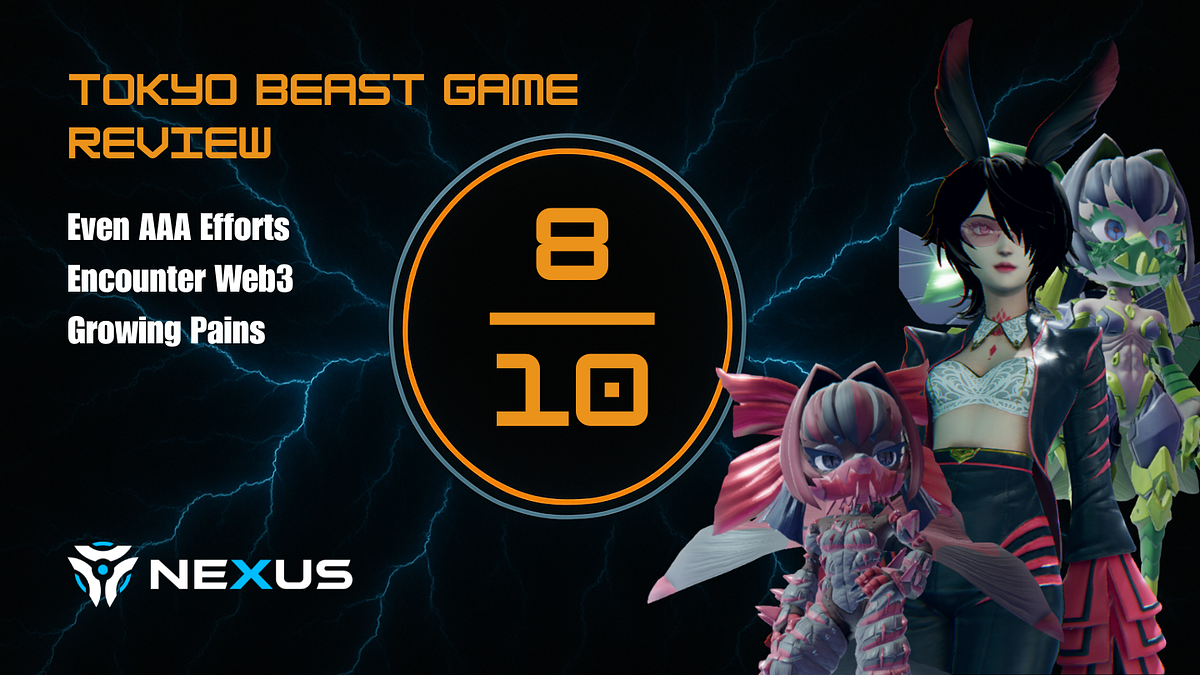 Tokyo Beast Review: Even AAA Efforts Have Web3 Growing Pains | by Woody ...