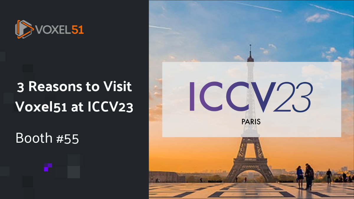 3 Reasons to Visit Voxel51 at ICCV23! | by Michelle Brinich | Voxel51 ...