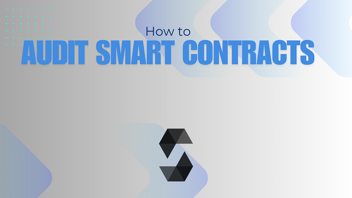 How do I audit a smart contract?. A step-by-step guide on auditing smart… | by Ukpai Udo ...