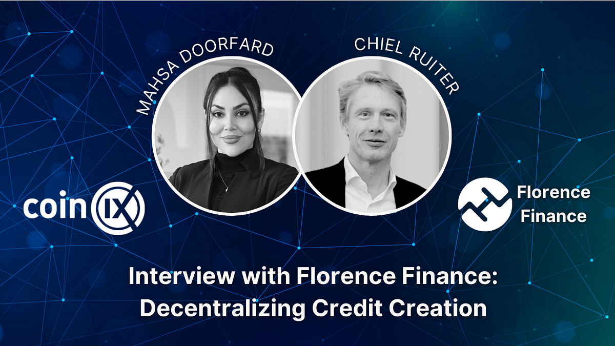 Interview with Florence Finance: Decentralizing Credit Creation | by ...