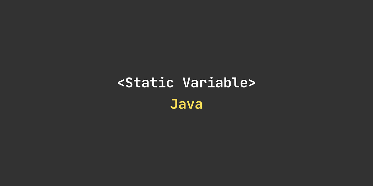 The Art of Initializing Static Variables in Java: Declaration vs. Runtime | by Gokulraaj | Nov ...