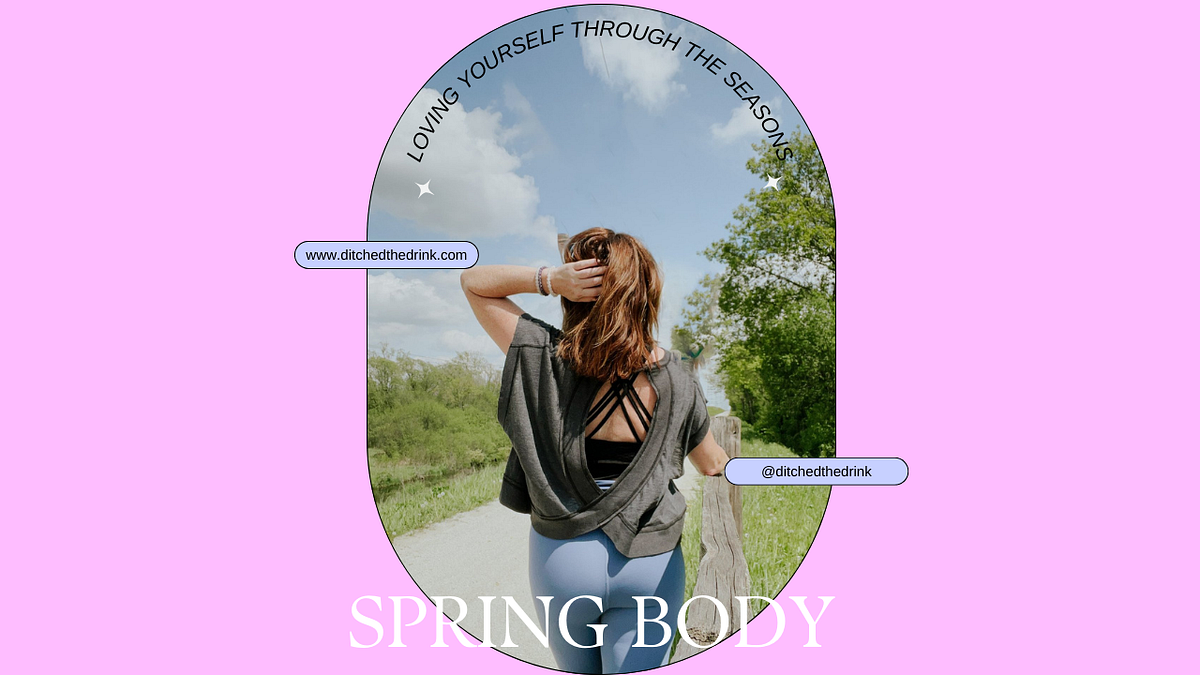 Spring Body. Loving Yourself Through the Seasons | by Heather Lowe ...