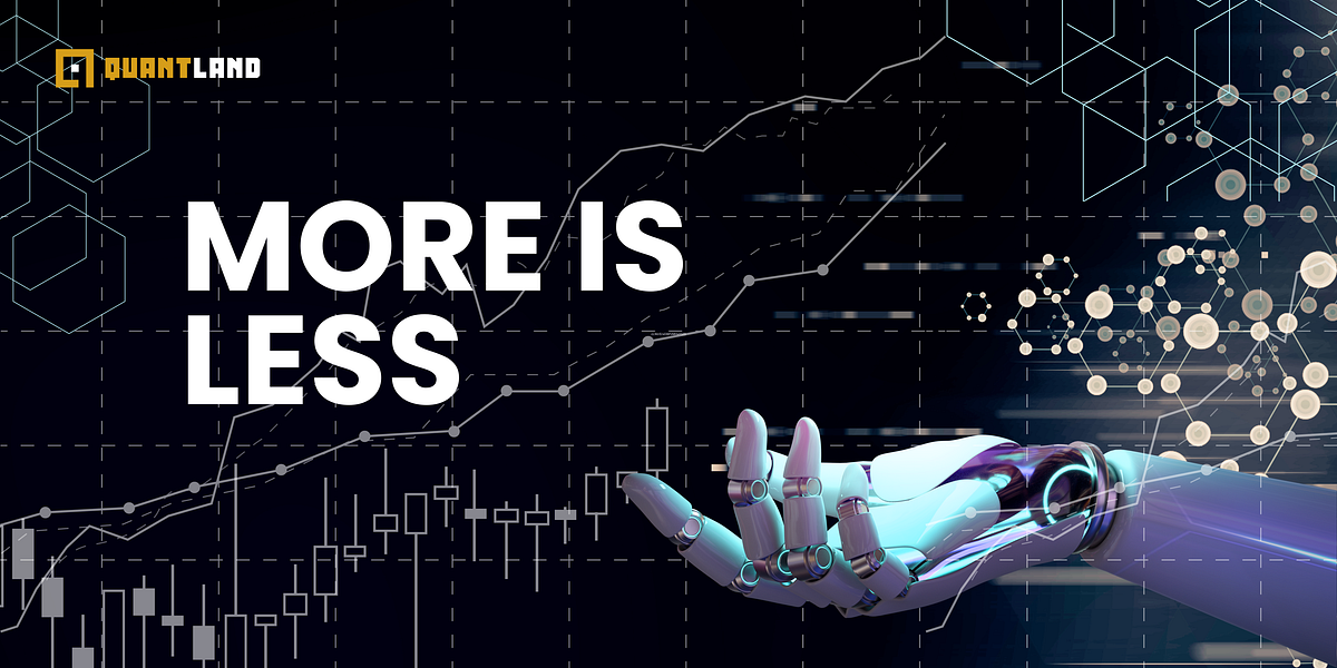 MORE IS LESS. In trading behavior, doing certain… | by QUANTLAND ...