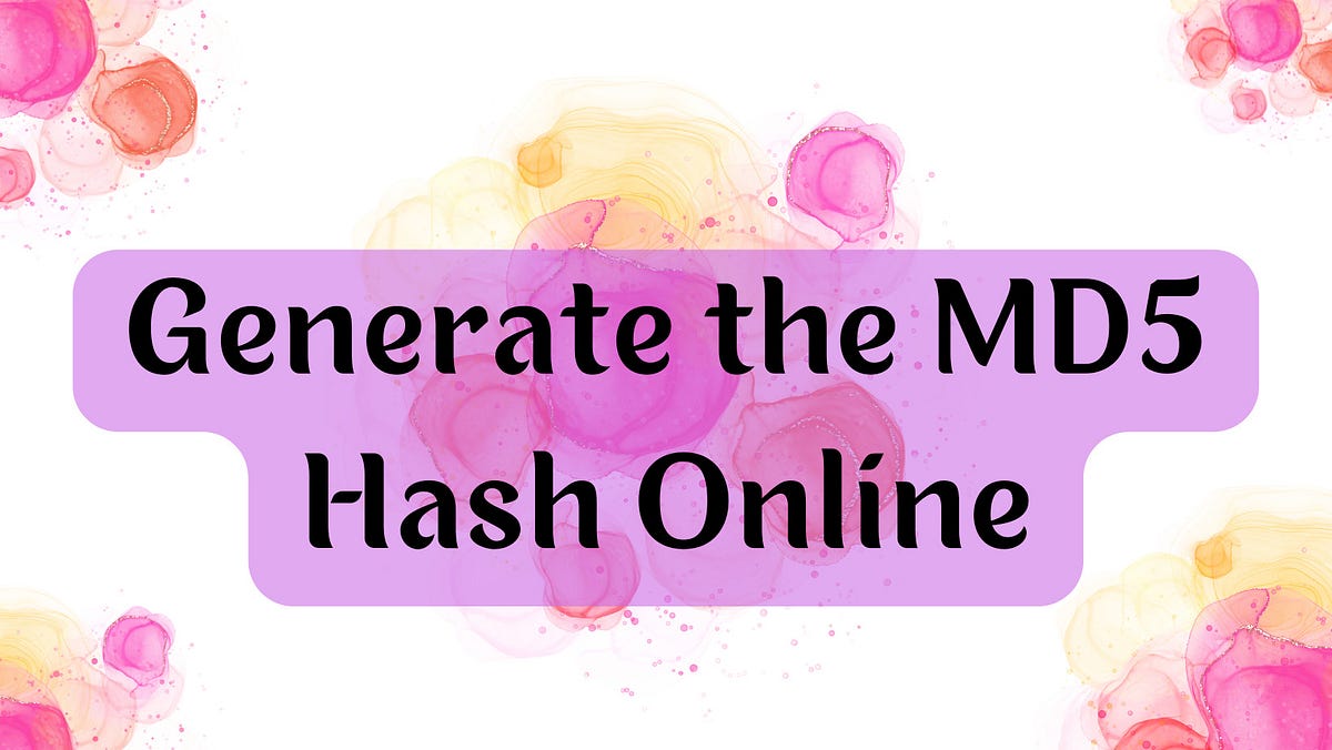 How to generate the MD5 hash of any string using an online tool? | by ... How to generate the MD5 hash of any string using an online tool? | by ...