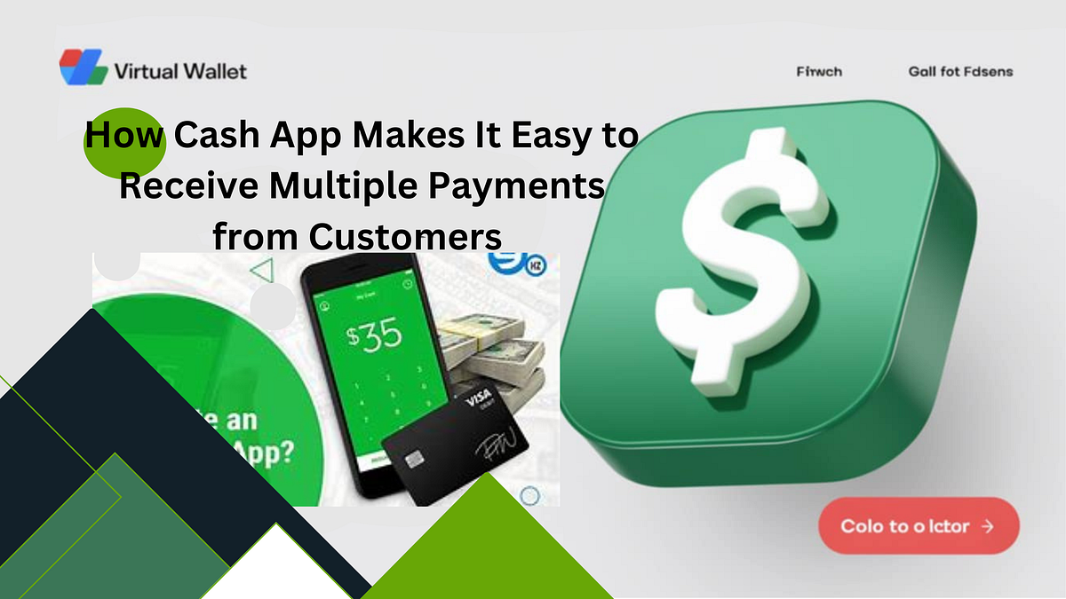 How Cash App Helps You Easily Receive Multiple Payments from Customers ...
