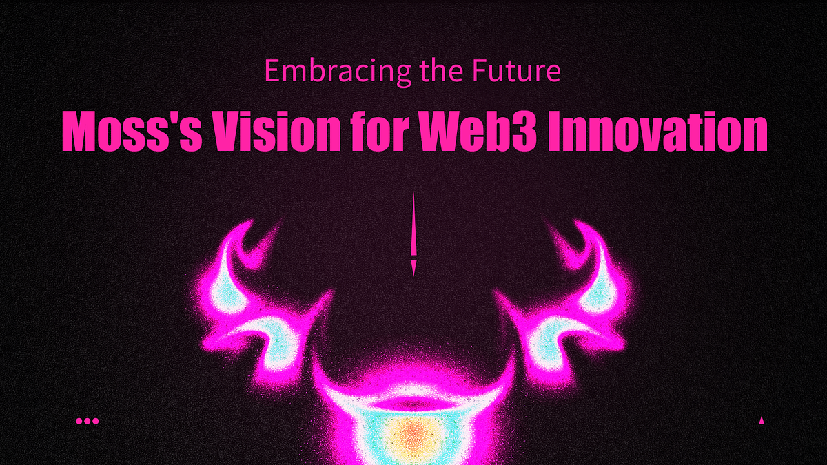 Introducing Moss: Empowering Web3 Super Dapp Innovation! | by MOSS ...
