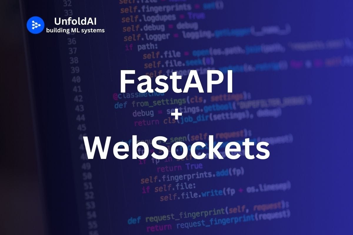 FastAPI and WebSockets. Building real-time features and… | by Simeon Emanuilov | Aug, 2024 | Medium