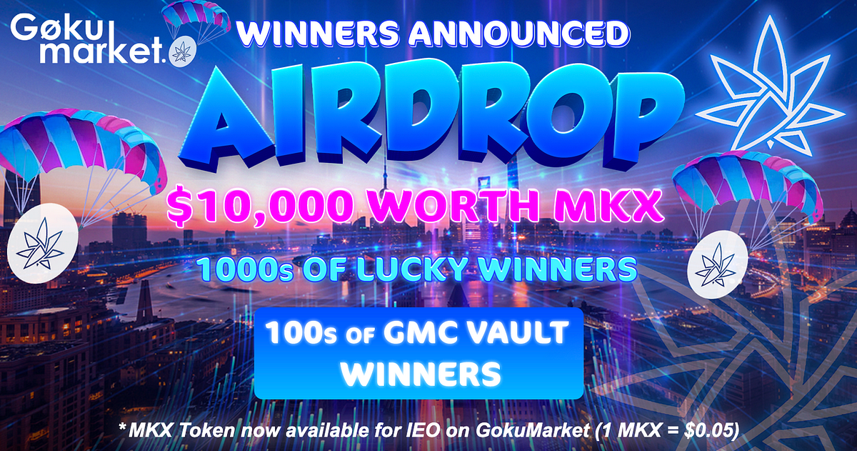 Winners Announcement: MKX Airdrop Event 🪂 | by GokuMarket Exchange ...
