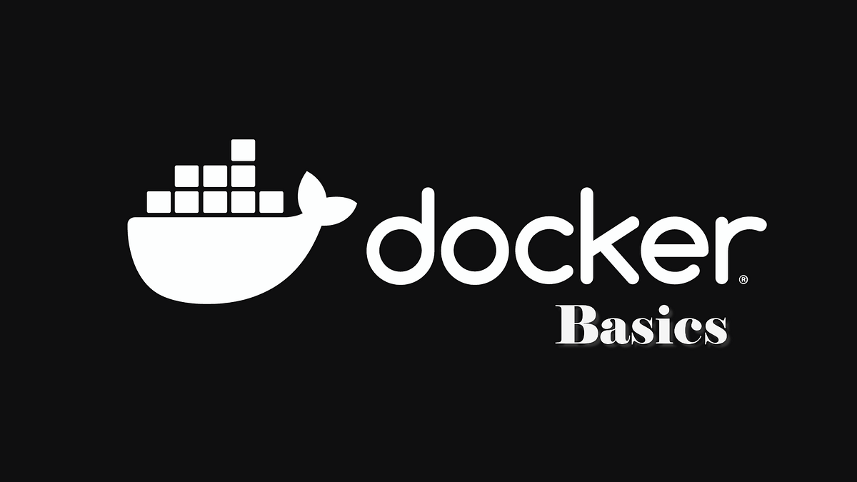 Docker Basics. Learn the basics of Docker with simple… | by Logesh ...