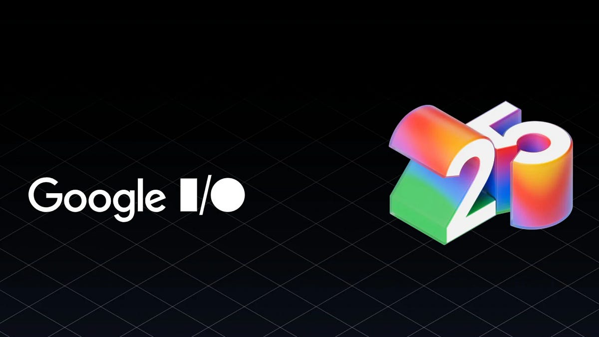 Google I/O 2025 Recap: Everything You Need to Know About the Future ...