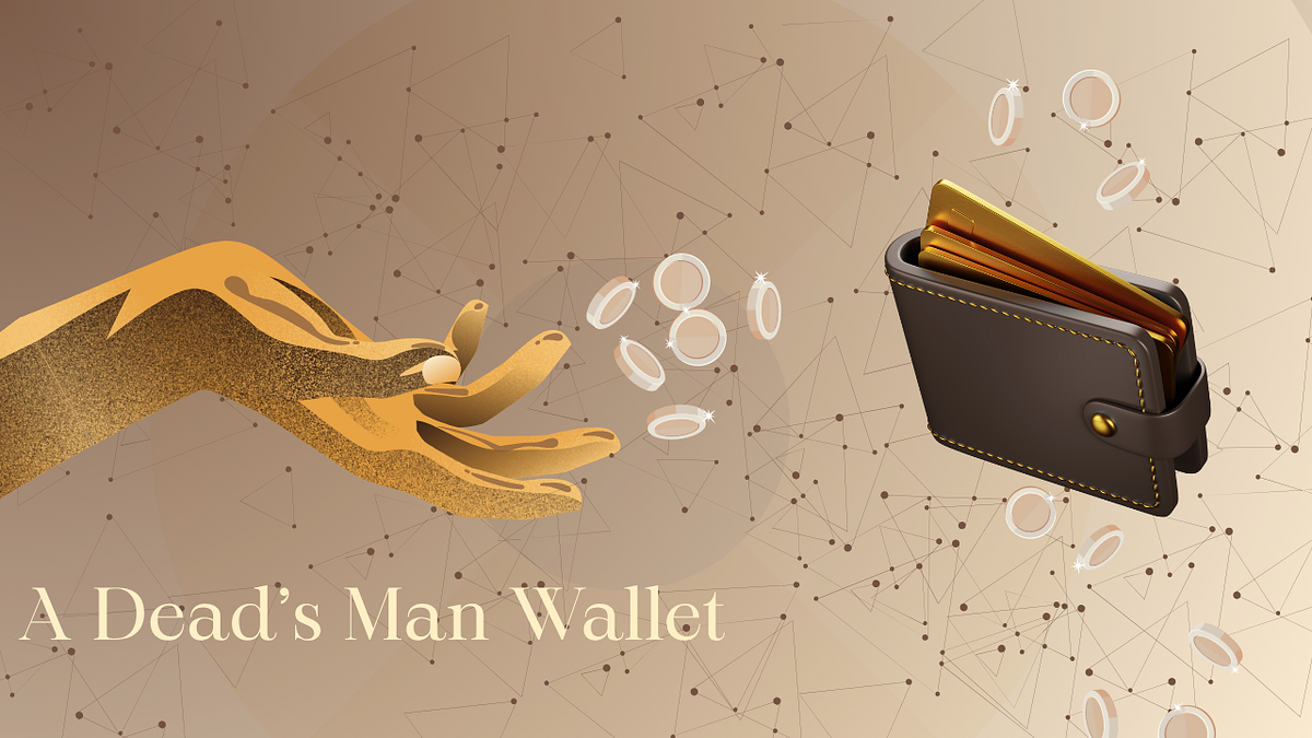 A Dead Man’s Wallet. There’s something eerie about a wallet… | by ...