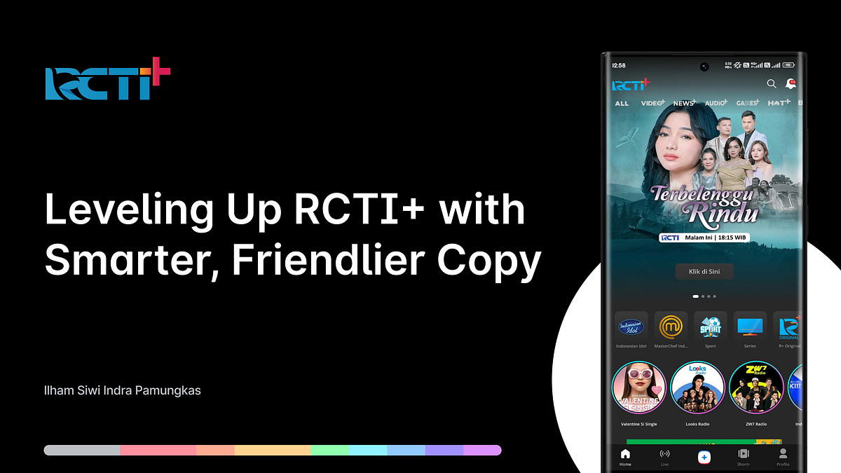 Leveling Up RCTI+ with Smarter, Friendlier Copy | by Ilham Siwi Indra Pamungkas | Apr, 2025 | Medium