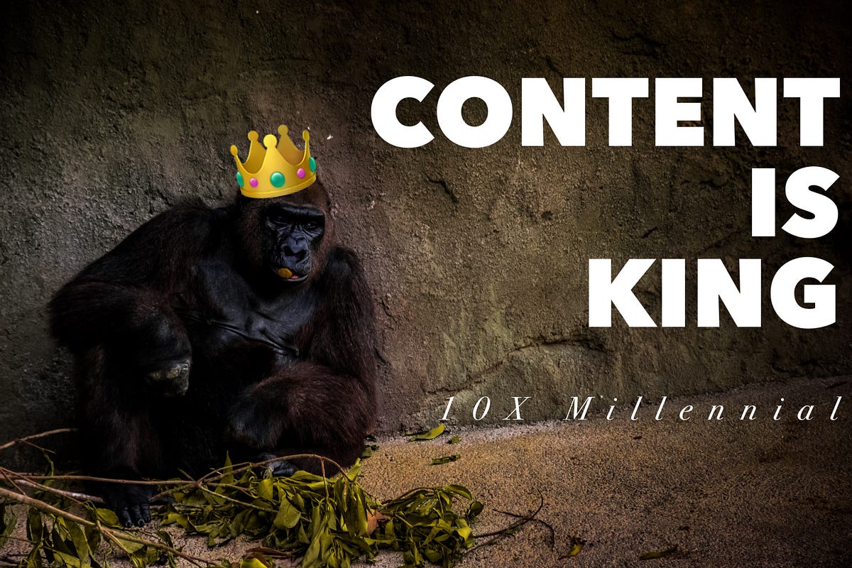 Content Is King. First put out great content to inspire… | by Lance ...
