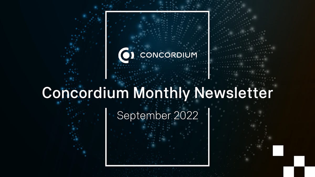 Concordium’s Newsletter, September 2022 | by Concordium | Concordium ...
