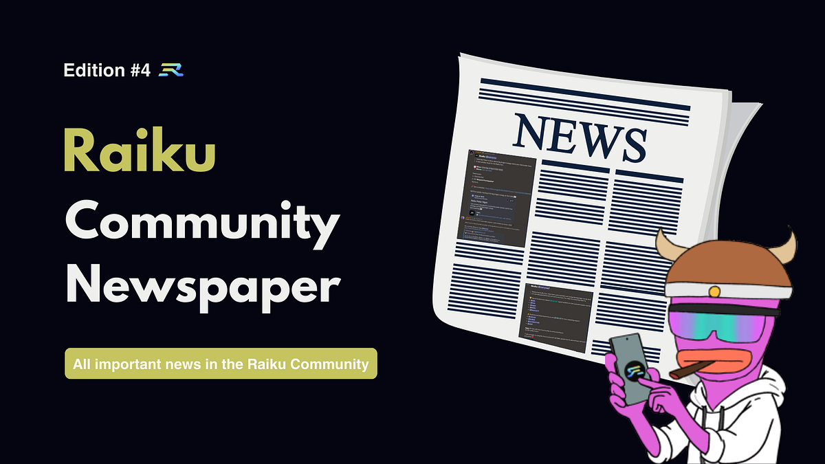 Raiku Community Newspaper. Edition #4 (04.05.2025) | by Crypto Viktor ...