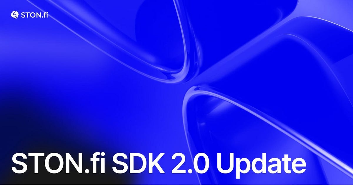 Exploring the New STON.fi SDK 2.0: My Experience with the Update | by ...