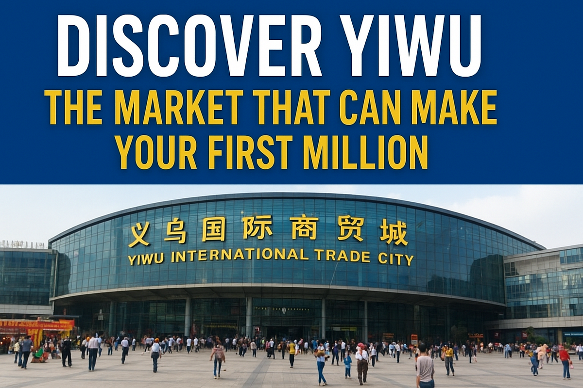 From $5,000 to a Growing Business: Why Yiwu Is the Best Place to Start ...