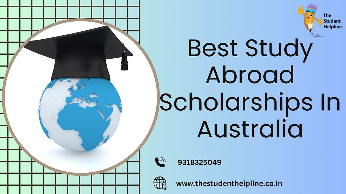 Best Study Abroad Scholarships in Australia: Your Ticket to Academic ...