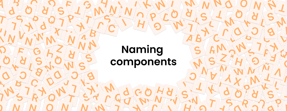 Naming components. Guide to creating a taxonomic glossary… | by Marta ...