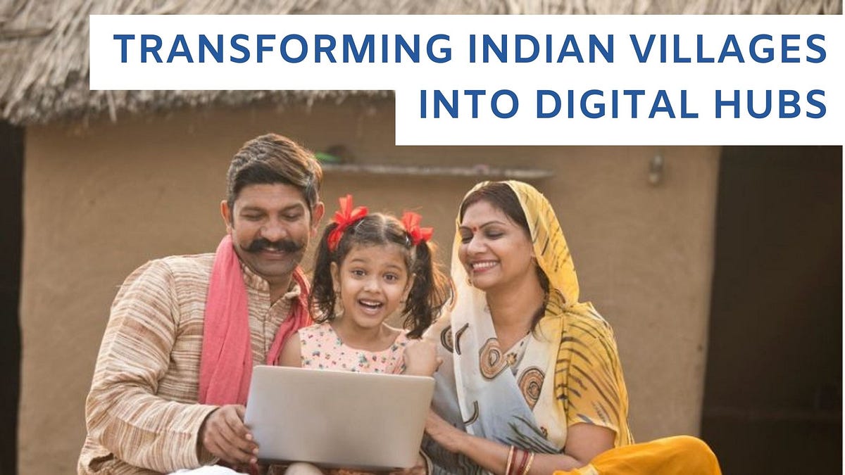 Transforming Indian Villages into Digital Hubs: A Blueprint for the ...