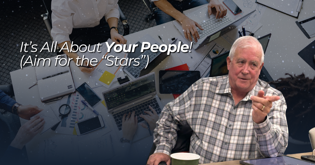 It’s All About Your People! (Aim For The “Stars”) | by Bill Stratton ...